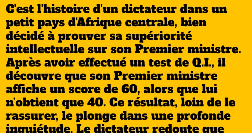 Histoire drôle : Un dictateur, un premier ministre et une potion qui ...